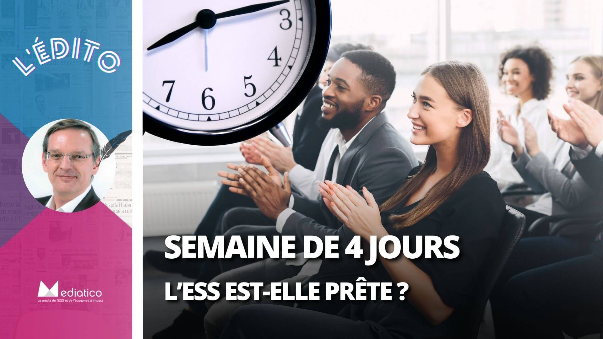 L’ESS est-elle prête pour la semaine 4 jours ? - Mediatico